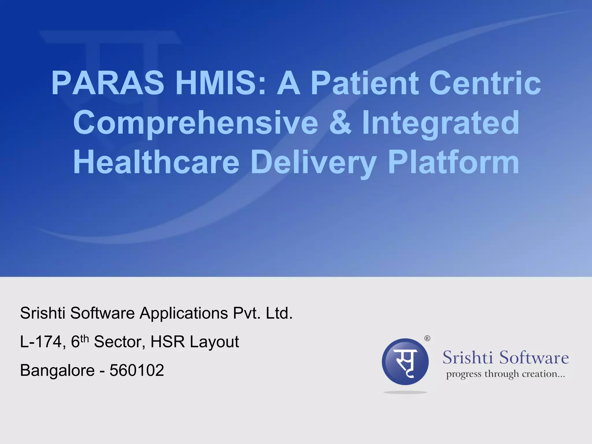 PARAS HMIS: A Patient Centric Comprehensive & Integrated Healthcare ...