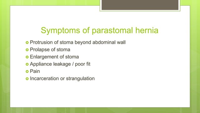 Parastomal hernia | PPTX | Digestive Disorders | Diseases and Conditions