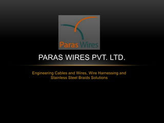 Electronic Wires & Cables By Paras Wires Private Limited, Bengaluru | PPT