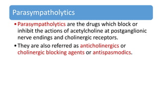 Parasympatholytics | PPTX