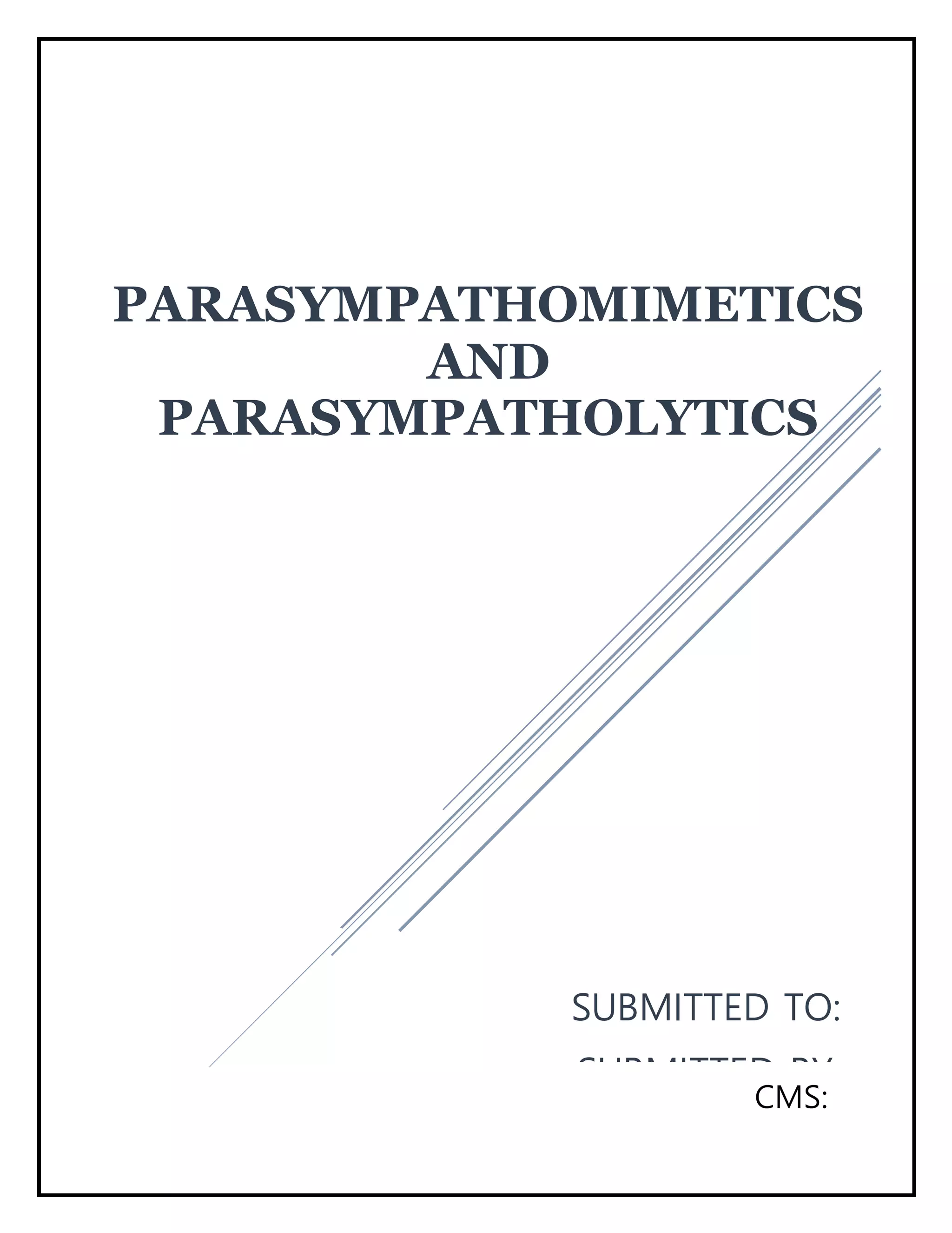 Parasympathomimetics and parasympatholytics Pharmacology. | PDF