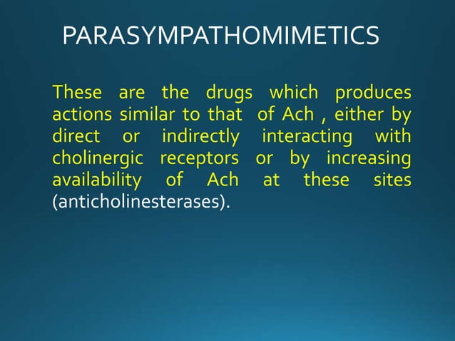 PARASYMPATHOMIMETICS / CHOLINERGIC DRUGS | PPTX