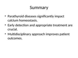 Parathyroid Diseases in detail from anat to surgery | PPTX