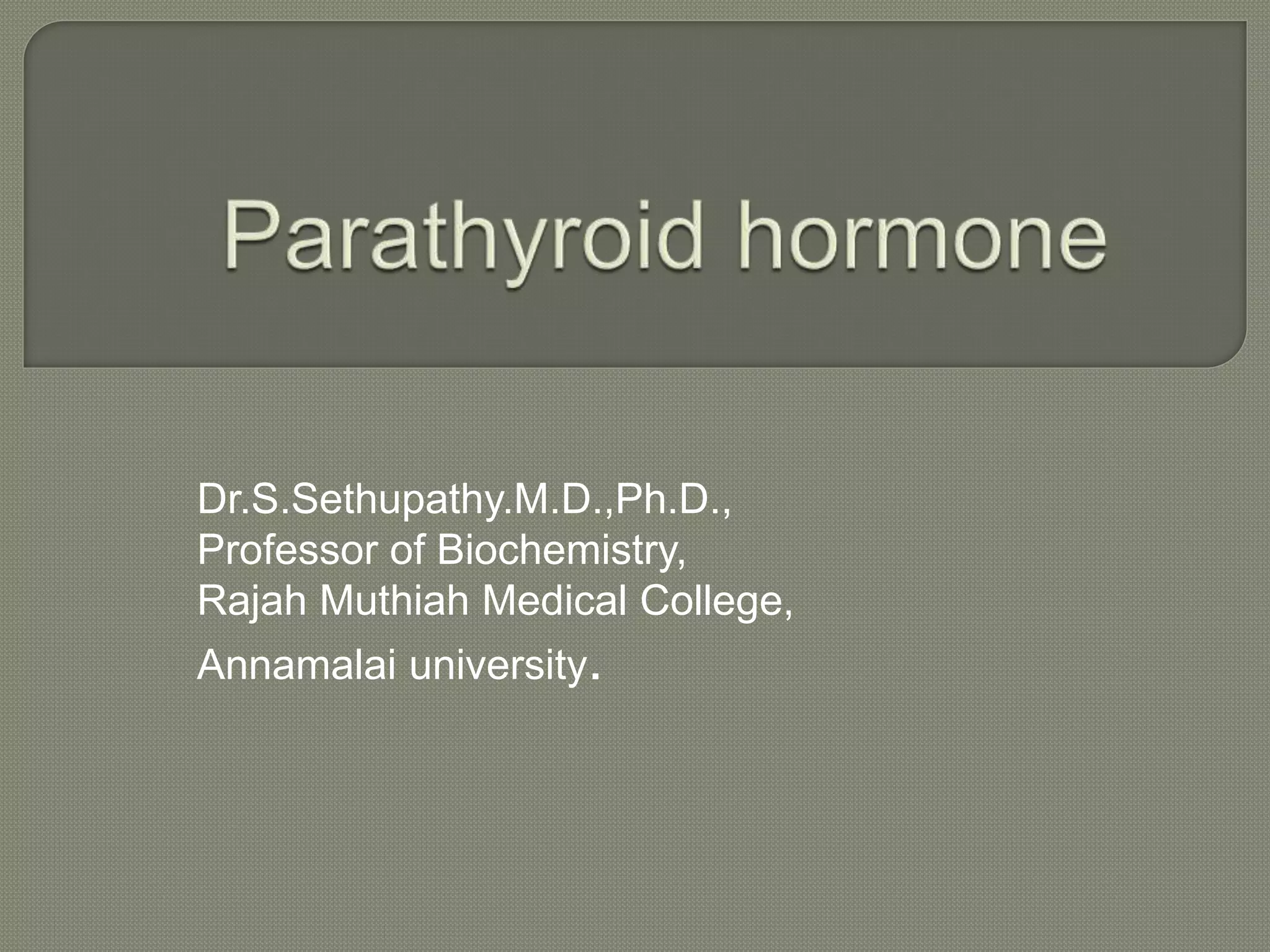 Parathyroid hormone | PPT