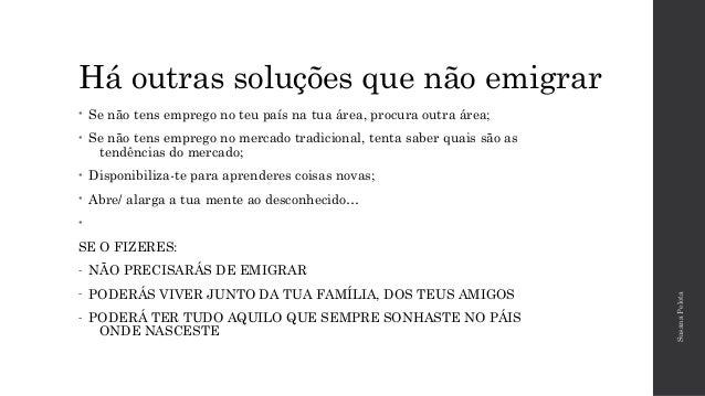 Para Ti que és Emigrante ou Tencionas Emigrar :)
