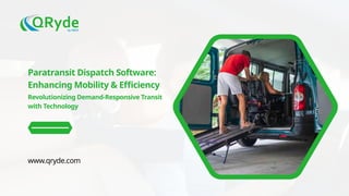 Paratransit Dispatch Software Enhancing. | PPT