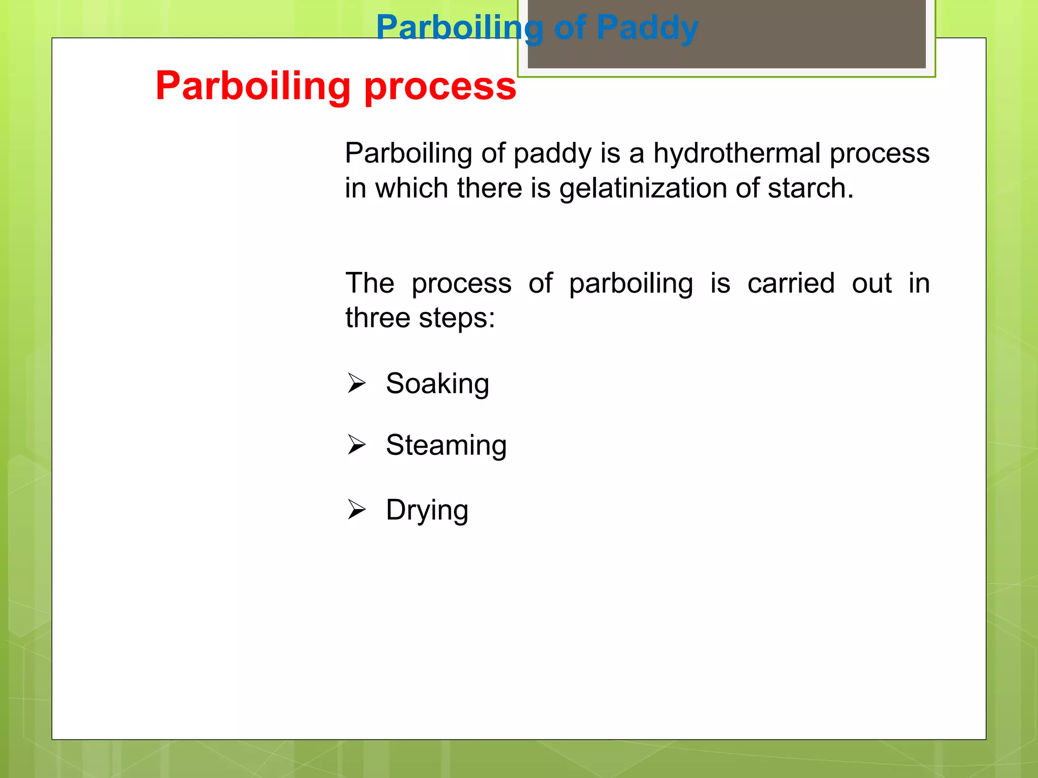 Parboiling of paddy or rice final.pptx
