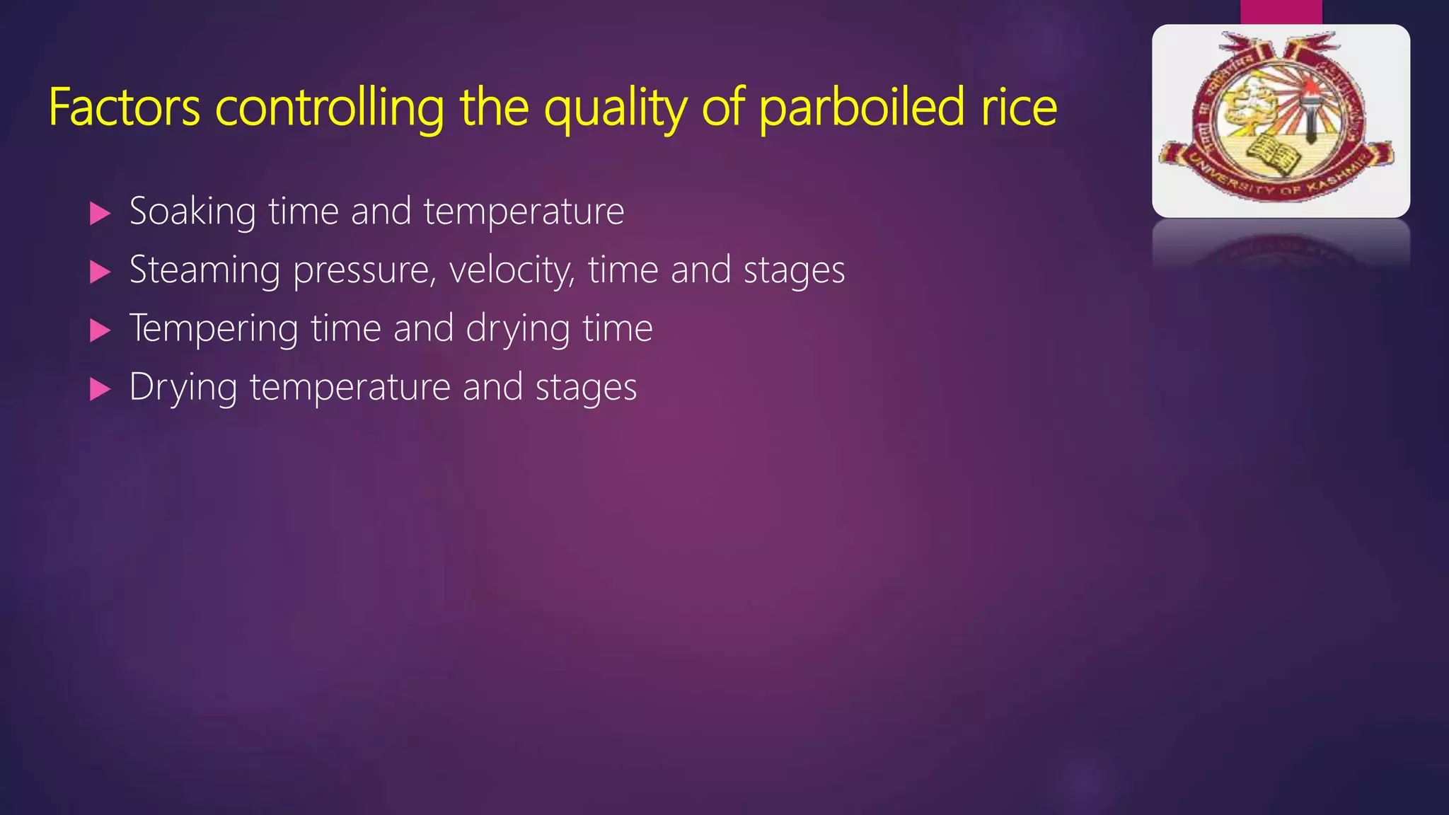 Parboiling presentation by eshfaq bhatt | PPTX