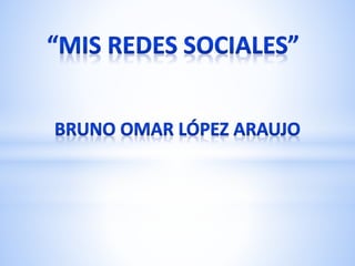 Mis Redes Sociales | PPTX