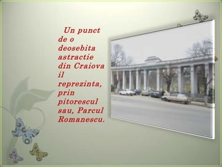 Parcul Romanescu | PPTX