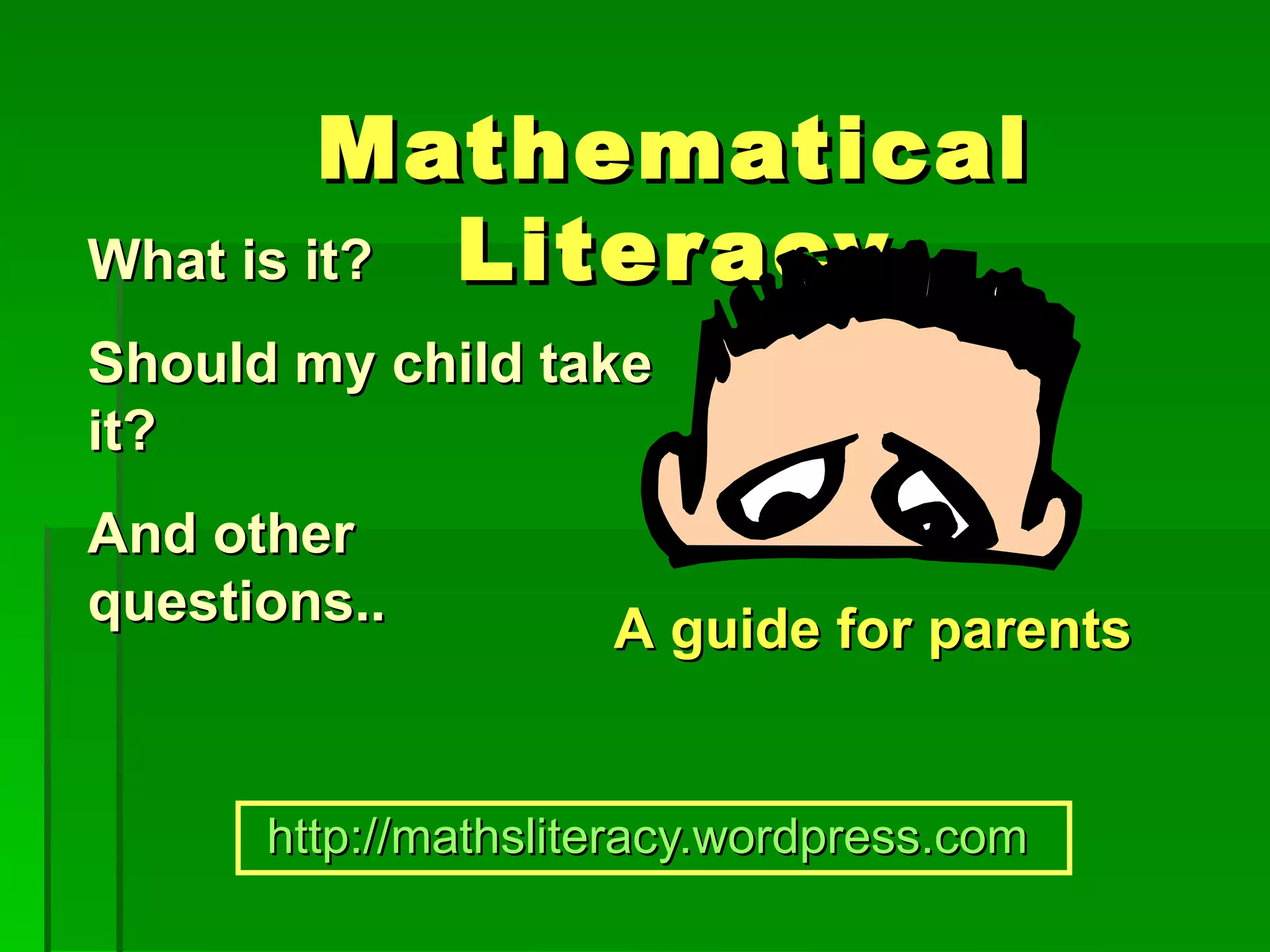 Information for parents about Mathematical literacy | PPT