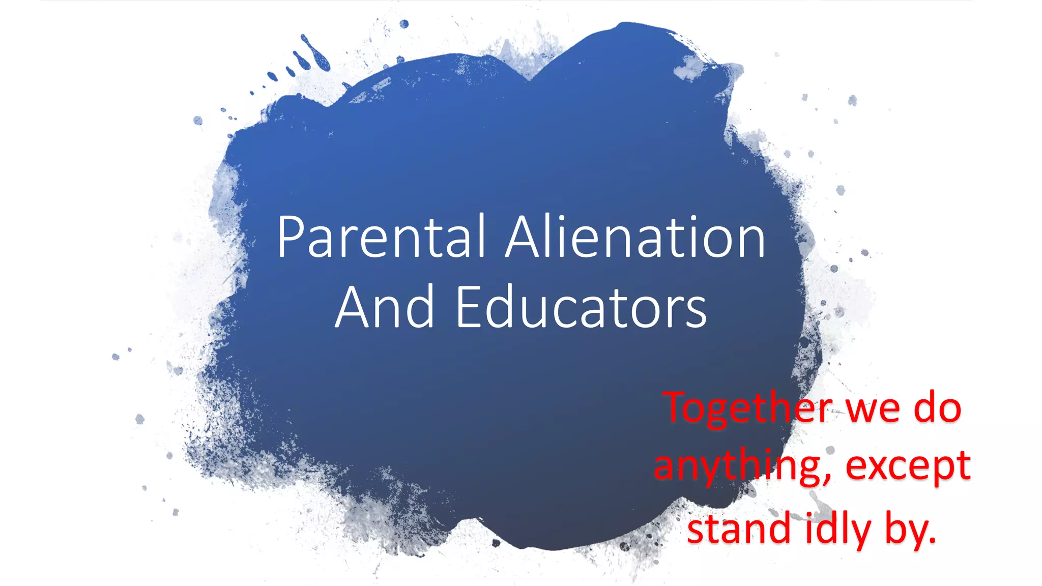 Parental Alienation.pptx