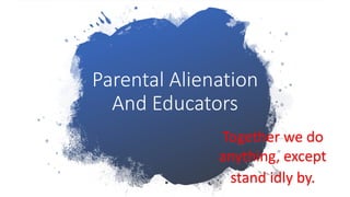 Parental Alienation.pptx