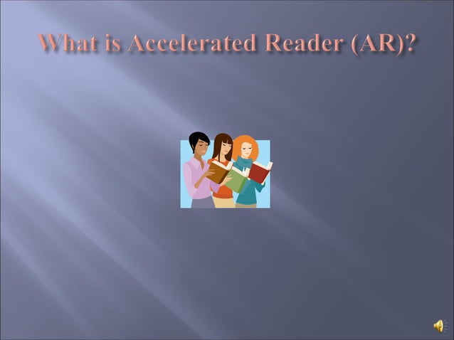 Parent and student guide to accelerated reader | PPT