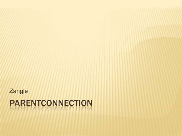 Parent Connection Demonstration | PPT