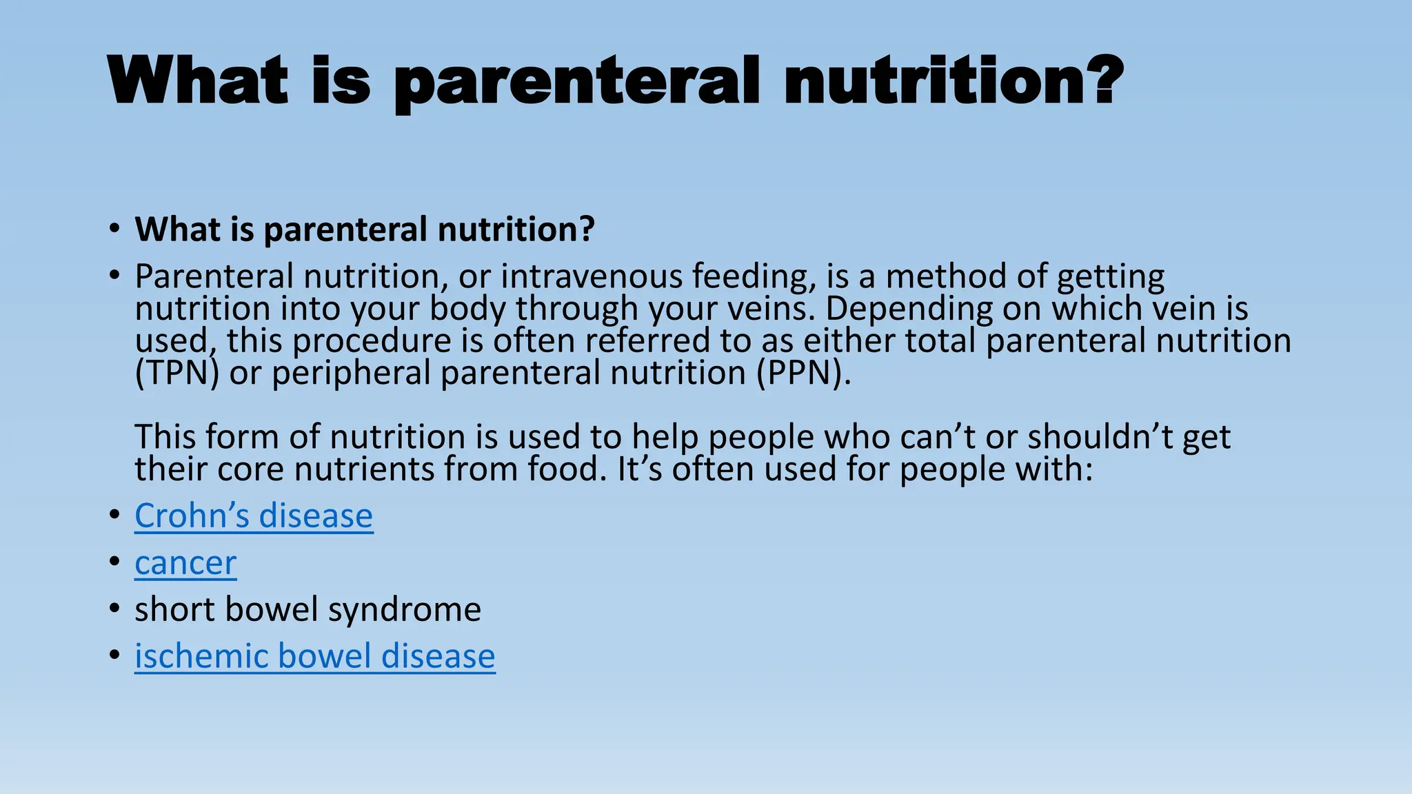 Parenteralandenteralfeeding or Total parentral nutrition | PPTX