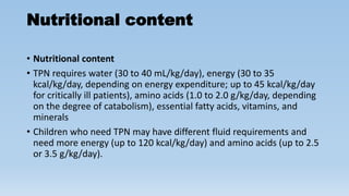 Parenteralandenteralfeeding or Total parentral nutrition | PPTX