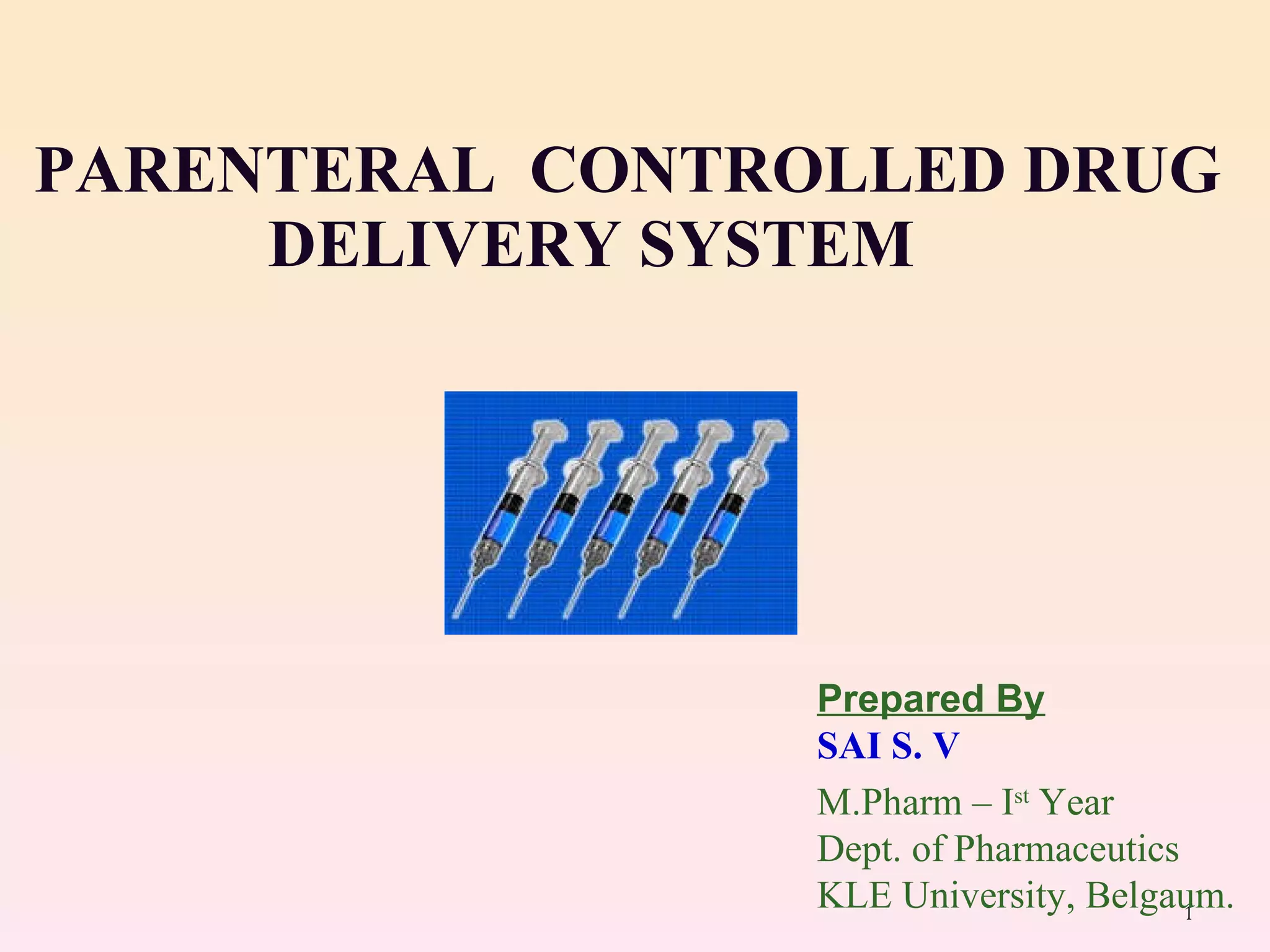 Parenteral controlled drug delivery system sushmitha | PPT
