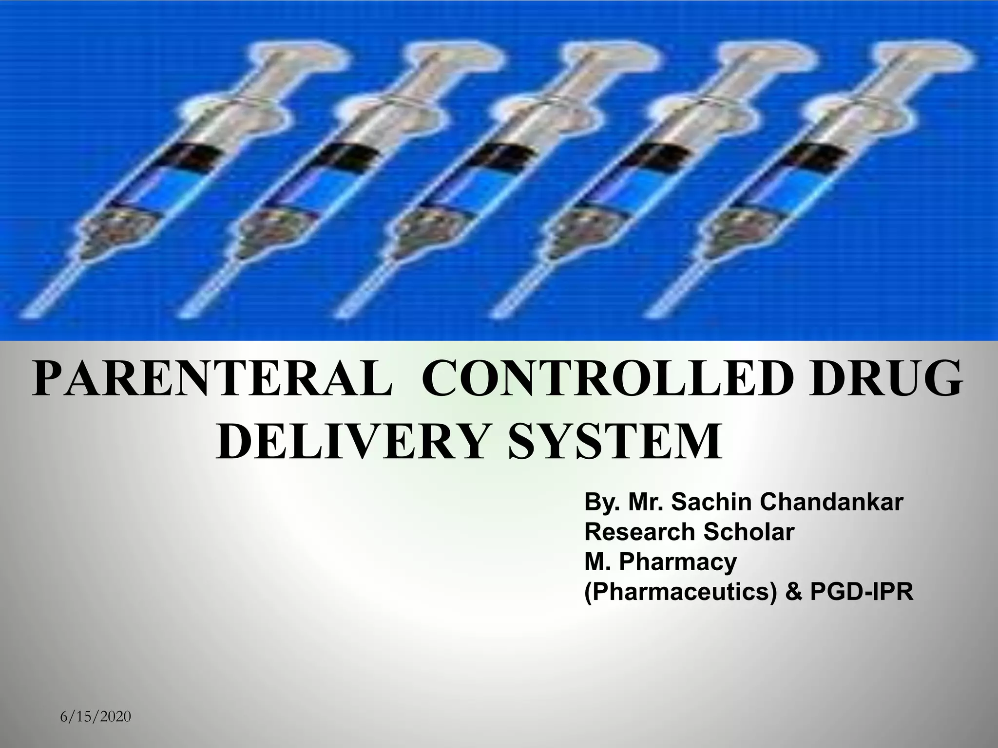 Parenteral controlled release drug delivery systems | PPT