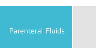 Parenteral Fluids.pptx
