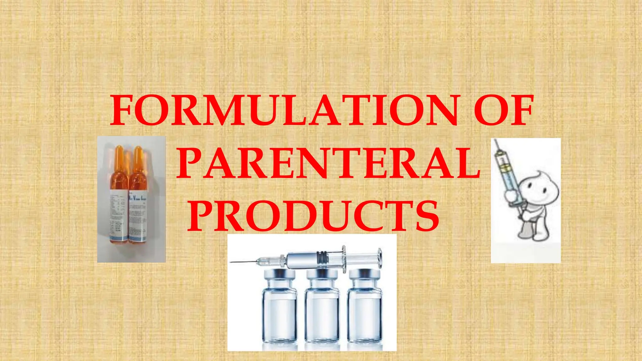Parenteral Formulations products requirements | PPTX