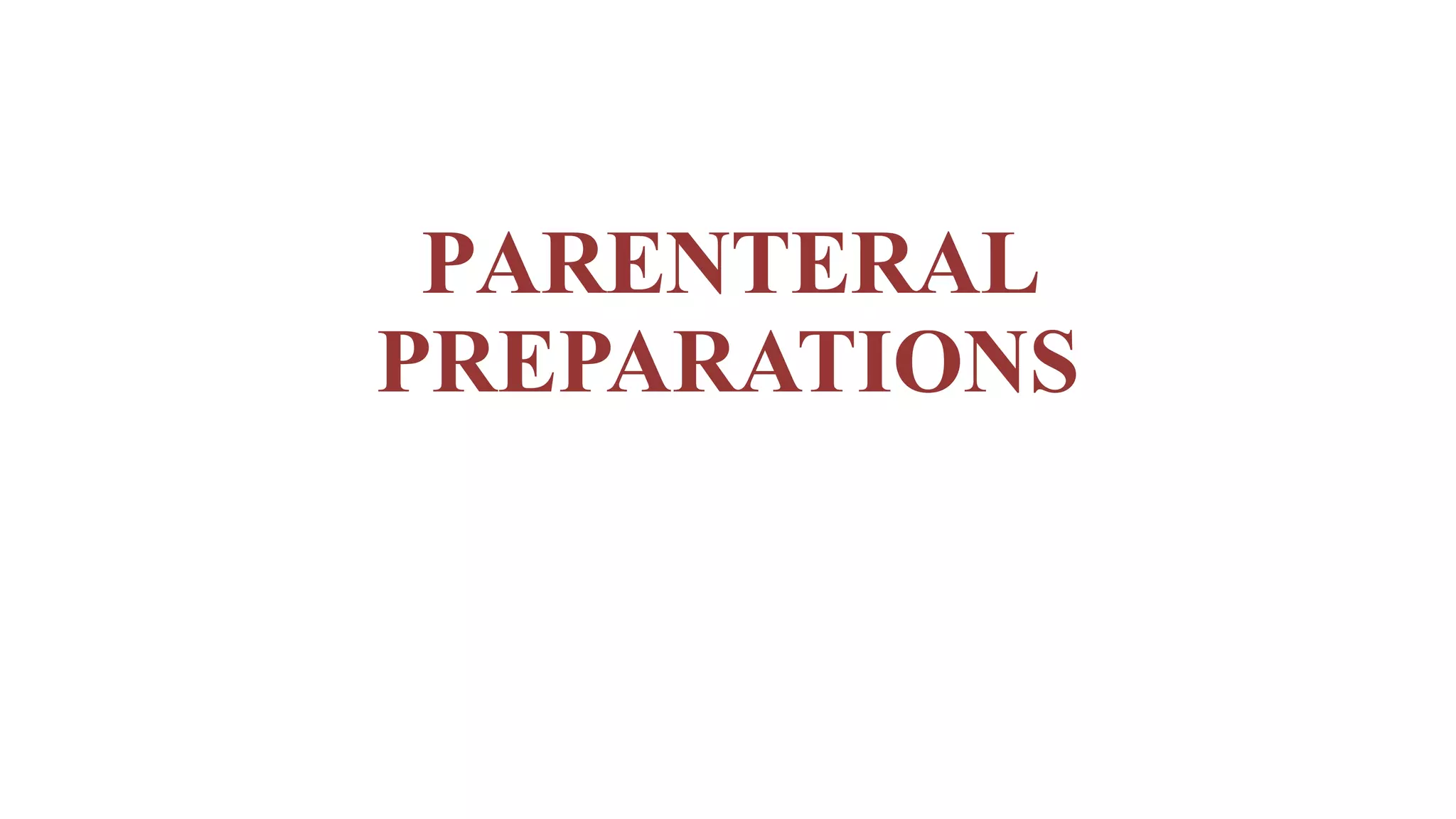 Parenteral preparations; Formulation and packaging.pptx