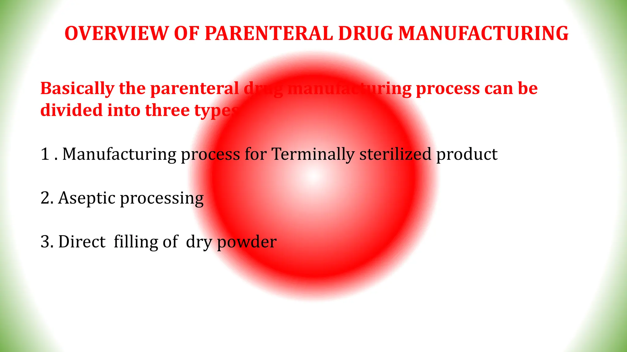 Parenteral Production process sterilisation and filling | PPTX