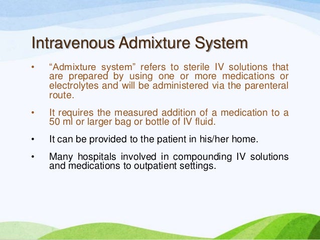 Sterile Products & admixtures