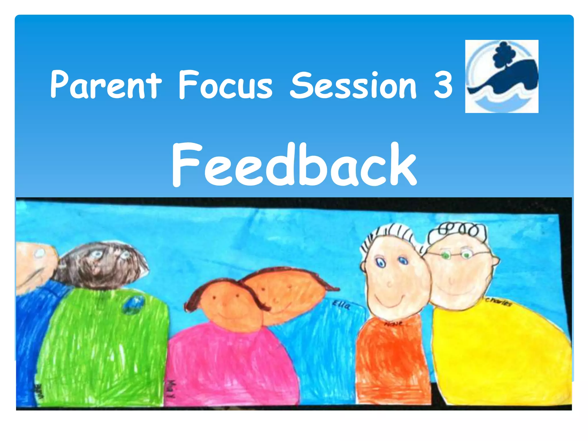 Parent focus session 3pptx | PPTX
