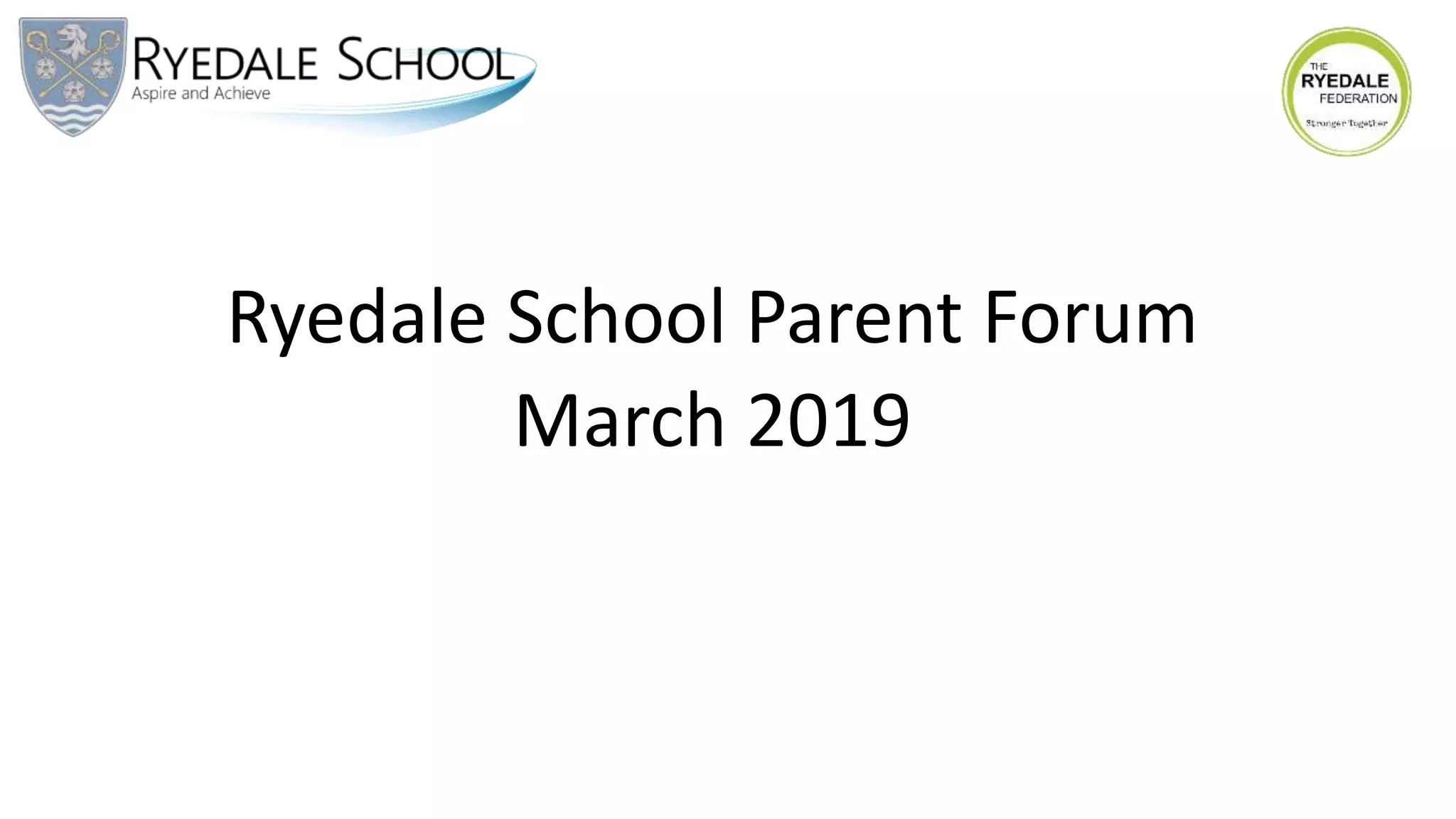 Ryedale School Parent Forum 19.03.19