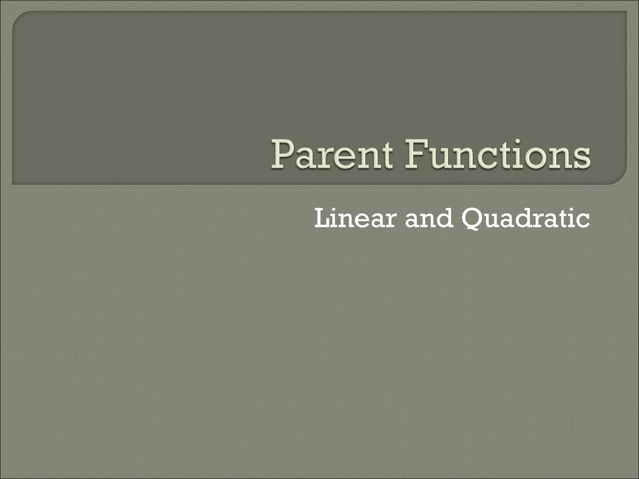 Parent functions | PPT
