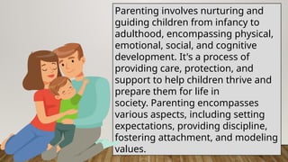 this topic is all about parenting and its type | PPTX
