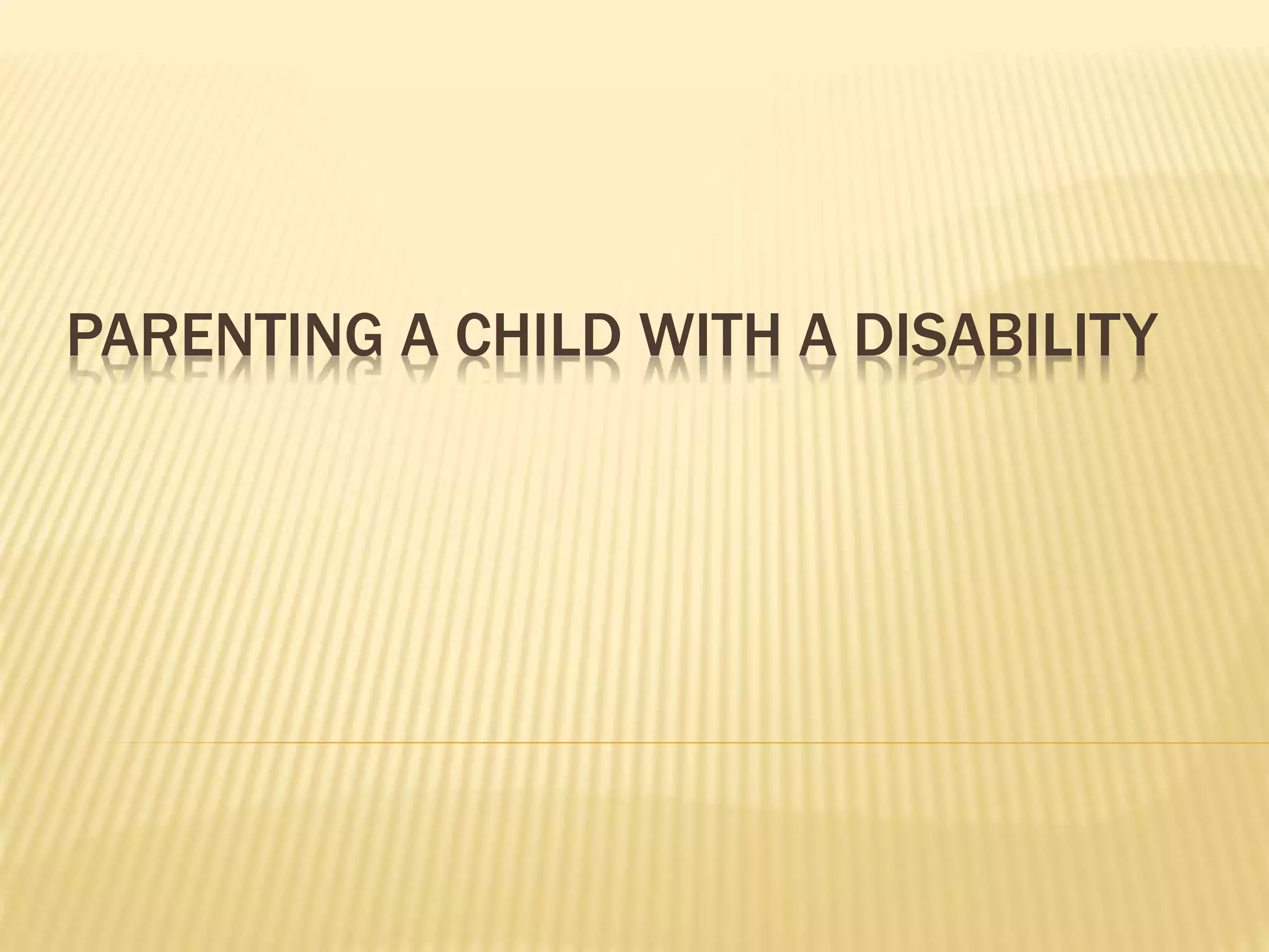 Parenting children with disability | PPTX