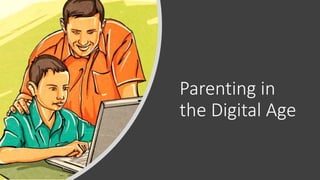 Parenting in Digital Age | PPTX