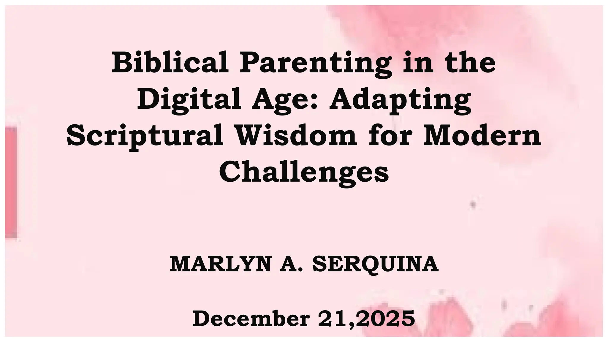 Biblical Parenting in this Critical Ages | PPTX
