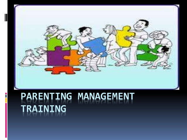 Parenting management training ppt | PPTX | Mental Health | Diseases and ...