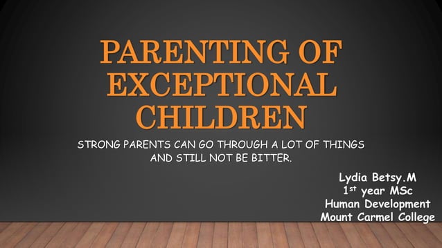 Parenting of exceptional children, Parenting of special children | PPTX | Special Needs Kids ...