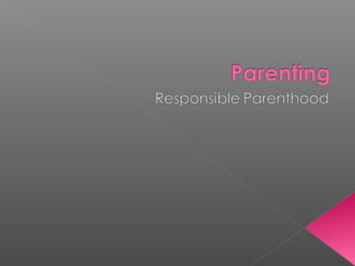 Parenting ppt | PPT