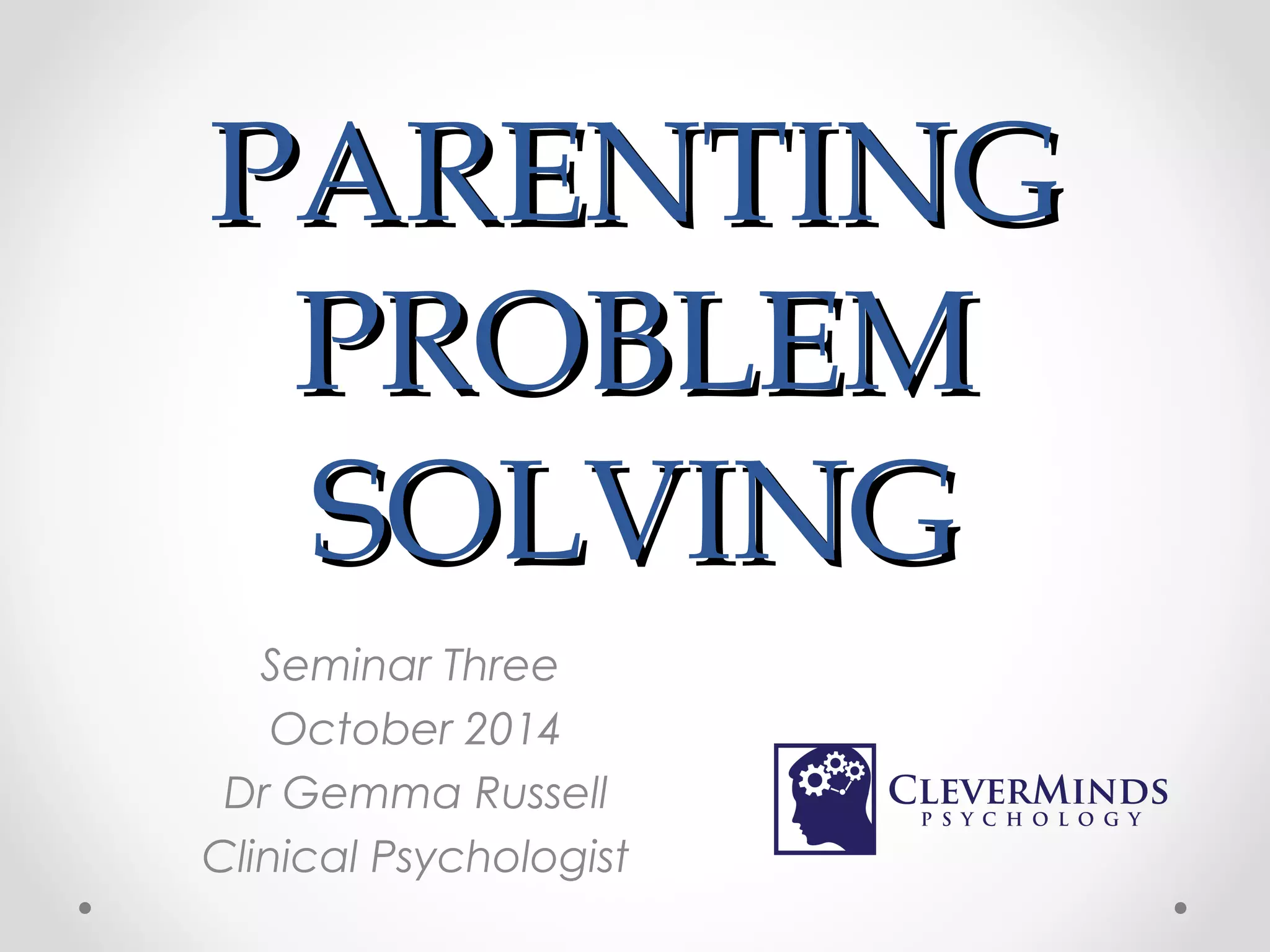 Parenting Problem Solving: Seminar 3 | PPT