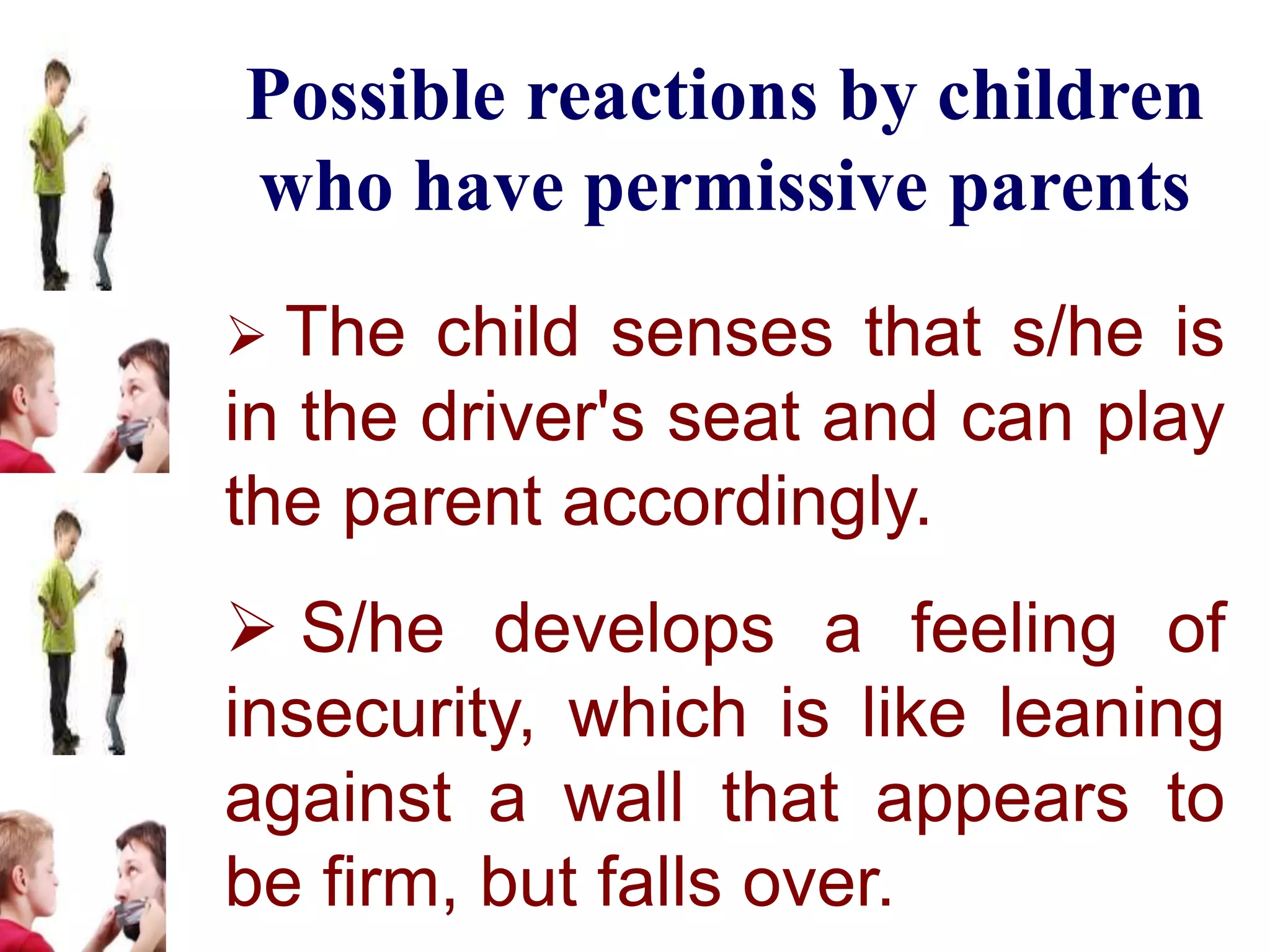 Parenting styles and their possible impact on children | PPSX