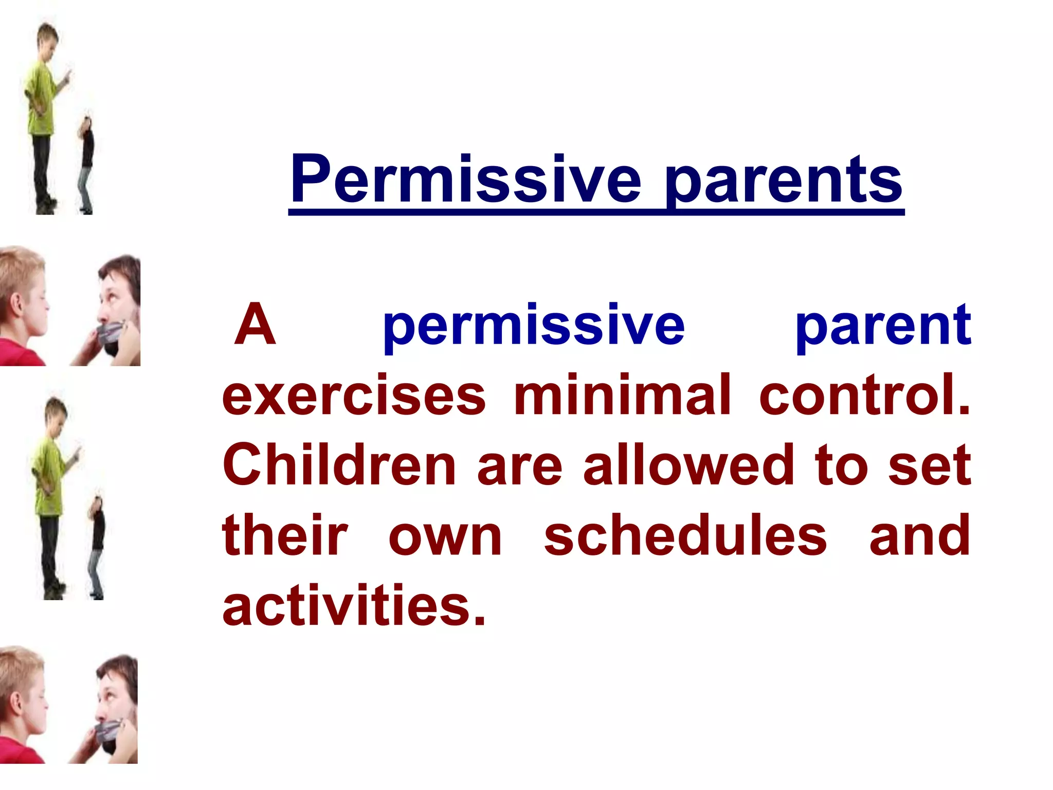 Parenting styles and their possible impact on children | PPSX