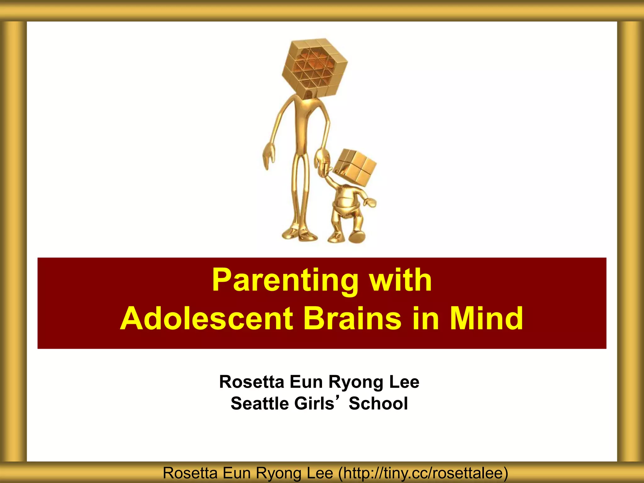 Generic Parenting with Teen Brain in Mind | PPT