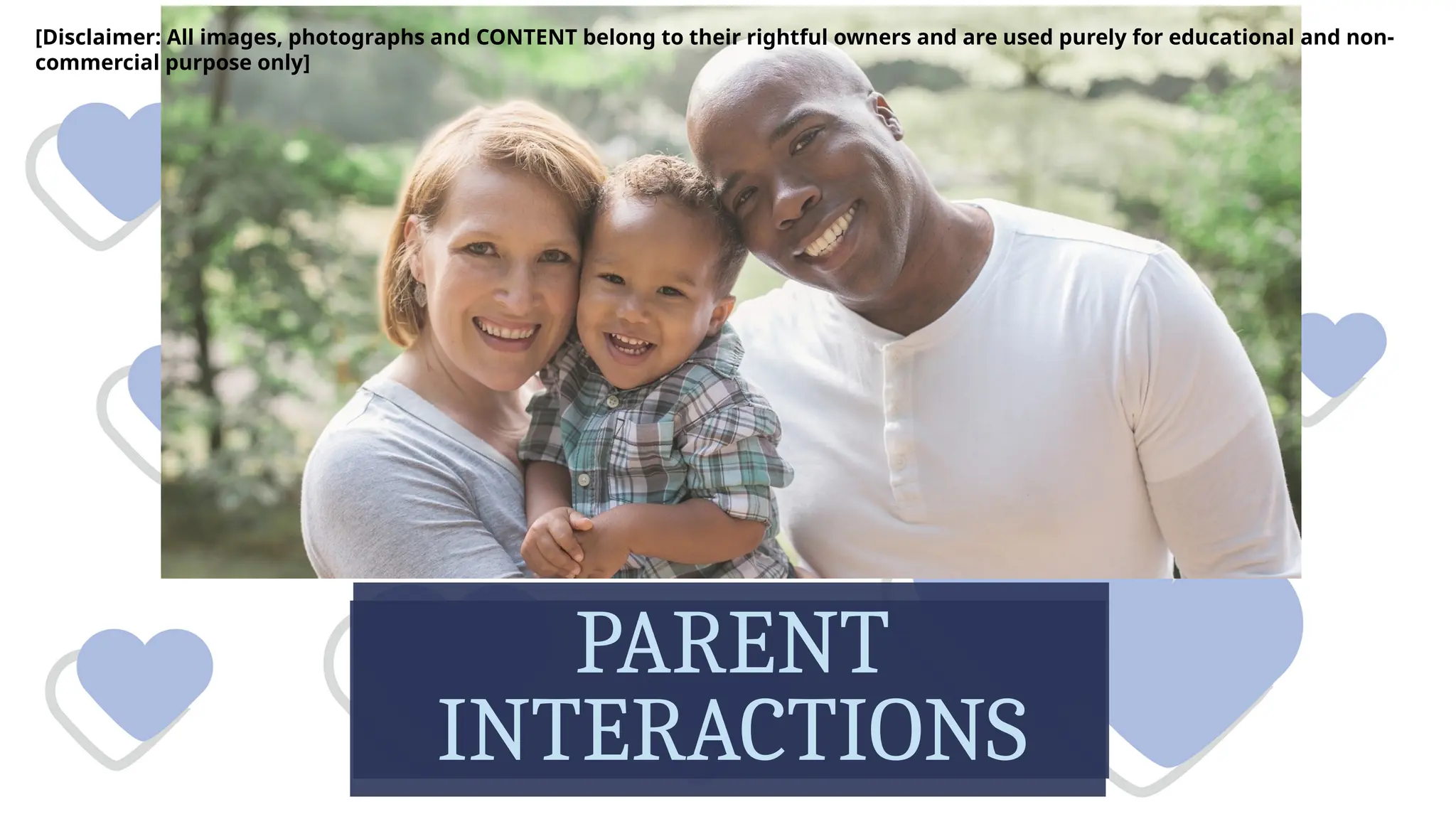 Parent and the Child - PARENT INTERACTIONS | PPTX