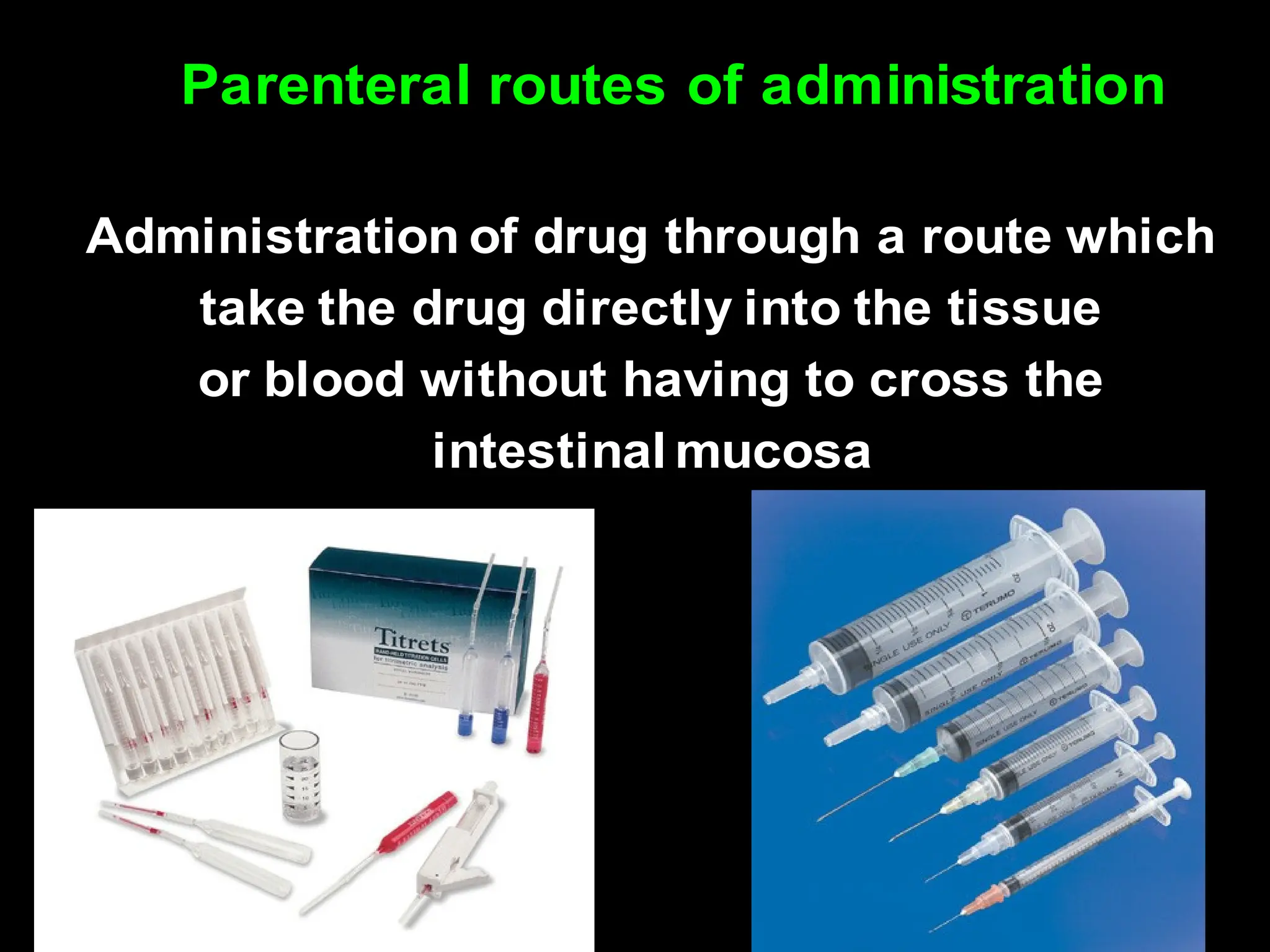 Parentral route of administration pharmacology.ppt
