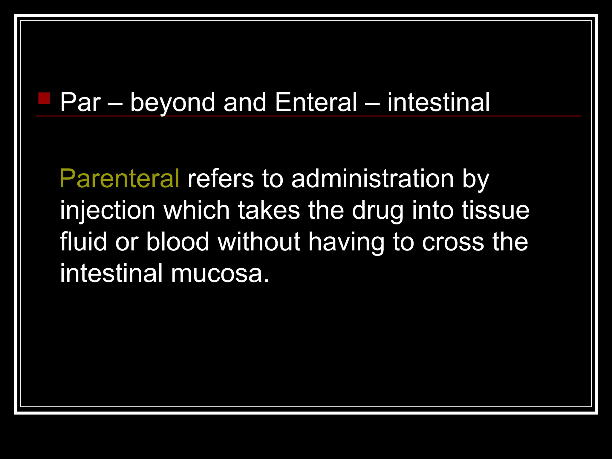 Parentral route of administration pharmacology.ppt
