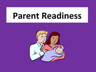 Parent readiness c | PPT