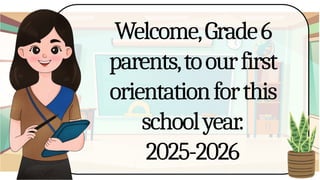 Parents-Teacher Classroom Orientation Powerpoint Presentation 2025-2026 ...