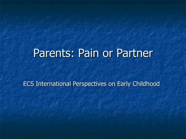 Parents and partnership | PPT | Daycare and Pre-School | Parenting
