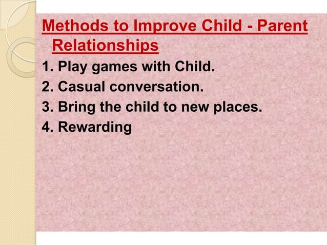 Parents child relationship | PPTX