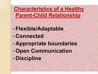 parentschildrelationship-121123222314-phpapp01 (1).pptx